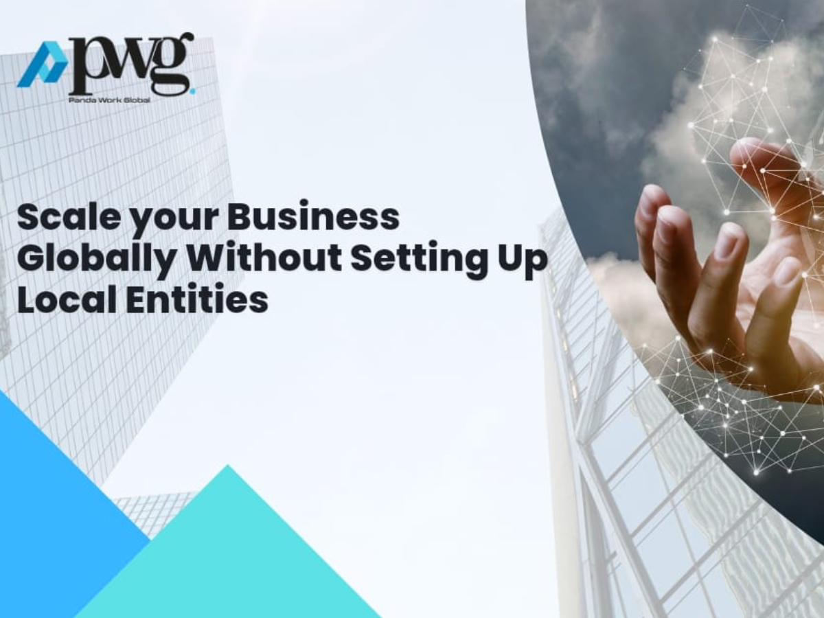 Scale Globally with EOR Services: No Local Entity Needed